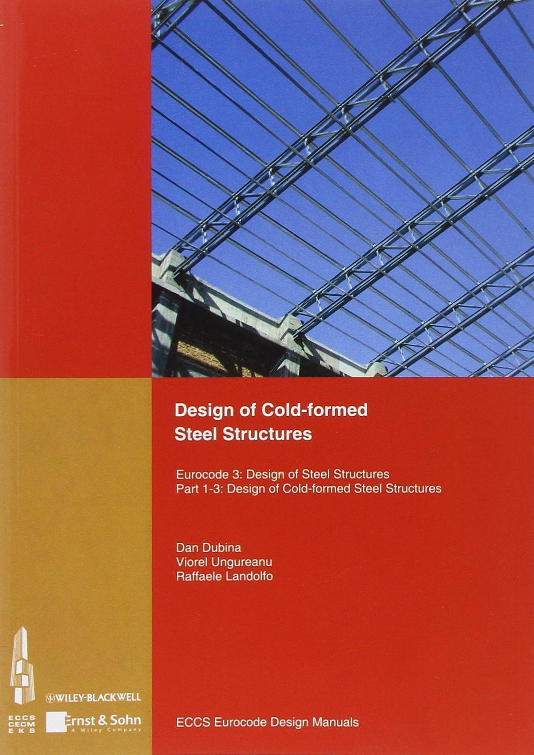 Design of Coldformed Steel Structures: Eurocode 3: Design of Steel Str ...